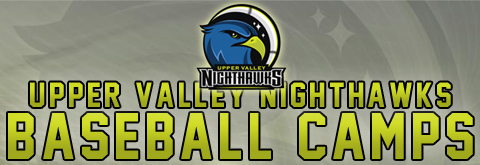 Upper Valley Nighthawks Baseball Camps